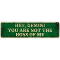 Constellation Tin Sign - Hey, Gemini You're Not the Boss of Me, Funny ...