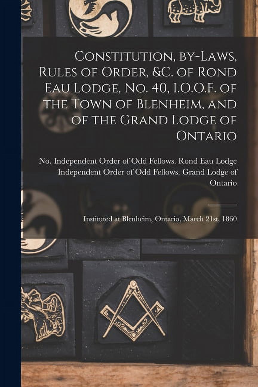 Constitution, By-laws, Rules of Order, &c. of Rond Eau Lodge, No. 40, I ...