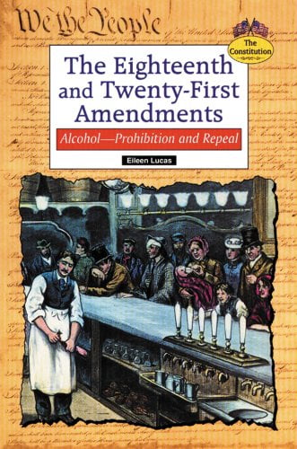 Pre-Owned Constitution: The Eighteenth and Twenty-First Amendments ...