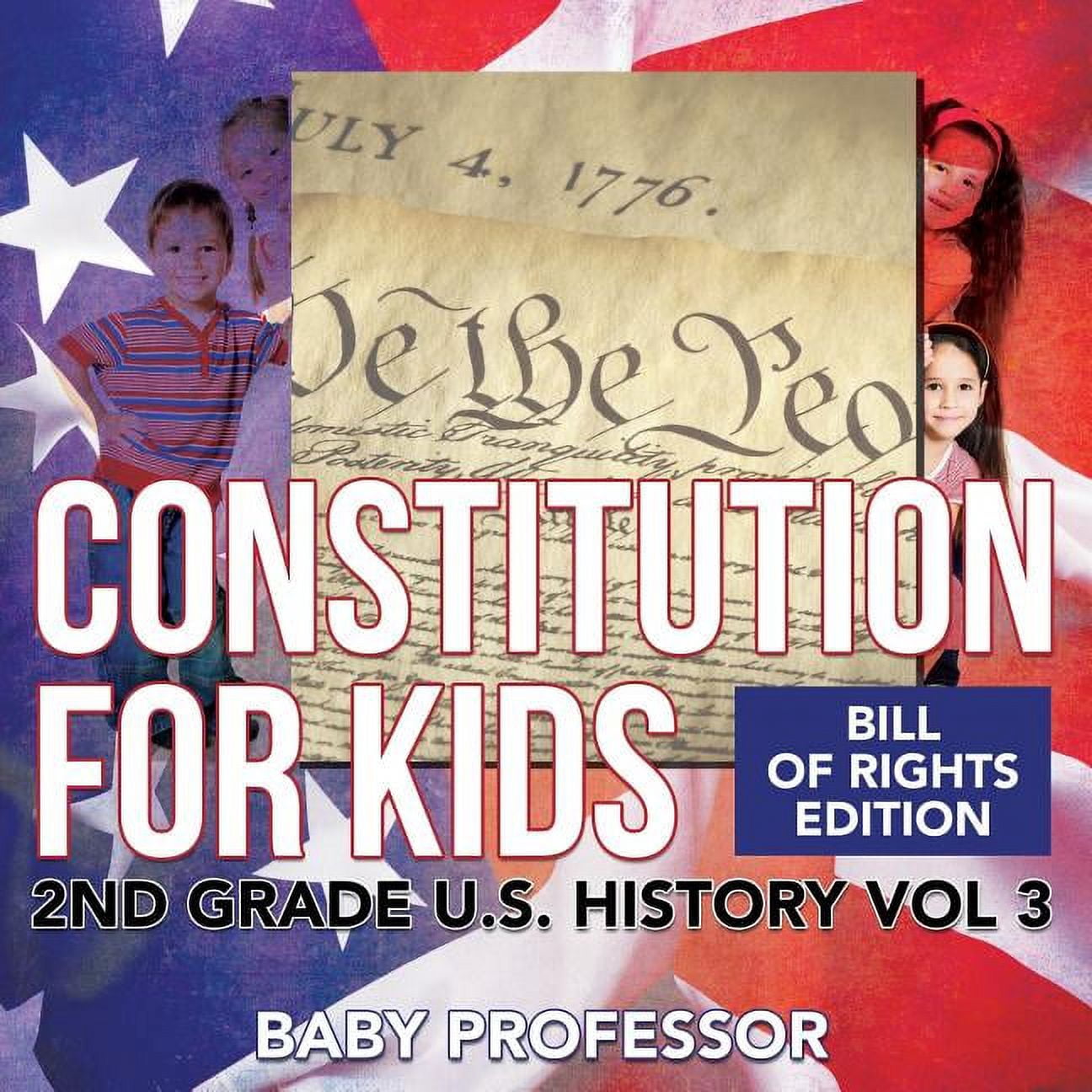 Constitution for Kids Bill Of Rights Edition 2nd Grade U.S. History Vol ...