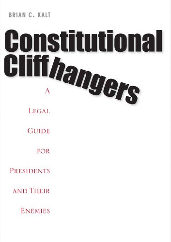 Pre-Owned Constitutional Cliffhangers: A Legal Guide for Presidents and ...