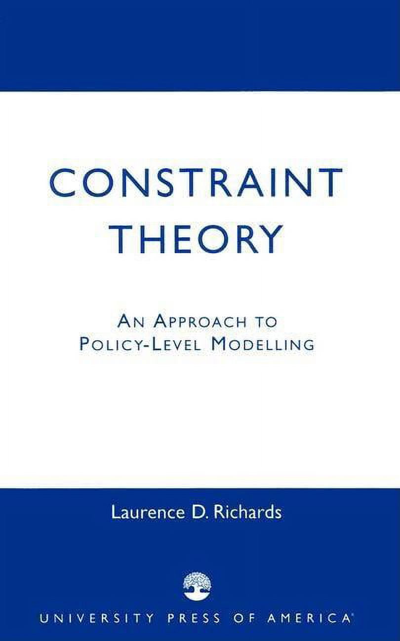Constraint Theory: An Approach to Policy-Level Modelling, (Paperback) - Walmart.com