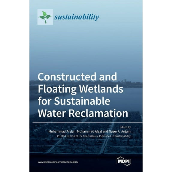 Constructed and Floating Wetlands for SustainableWater Reclamation ...