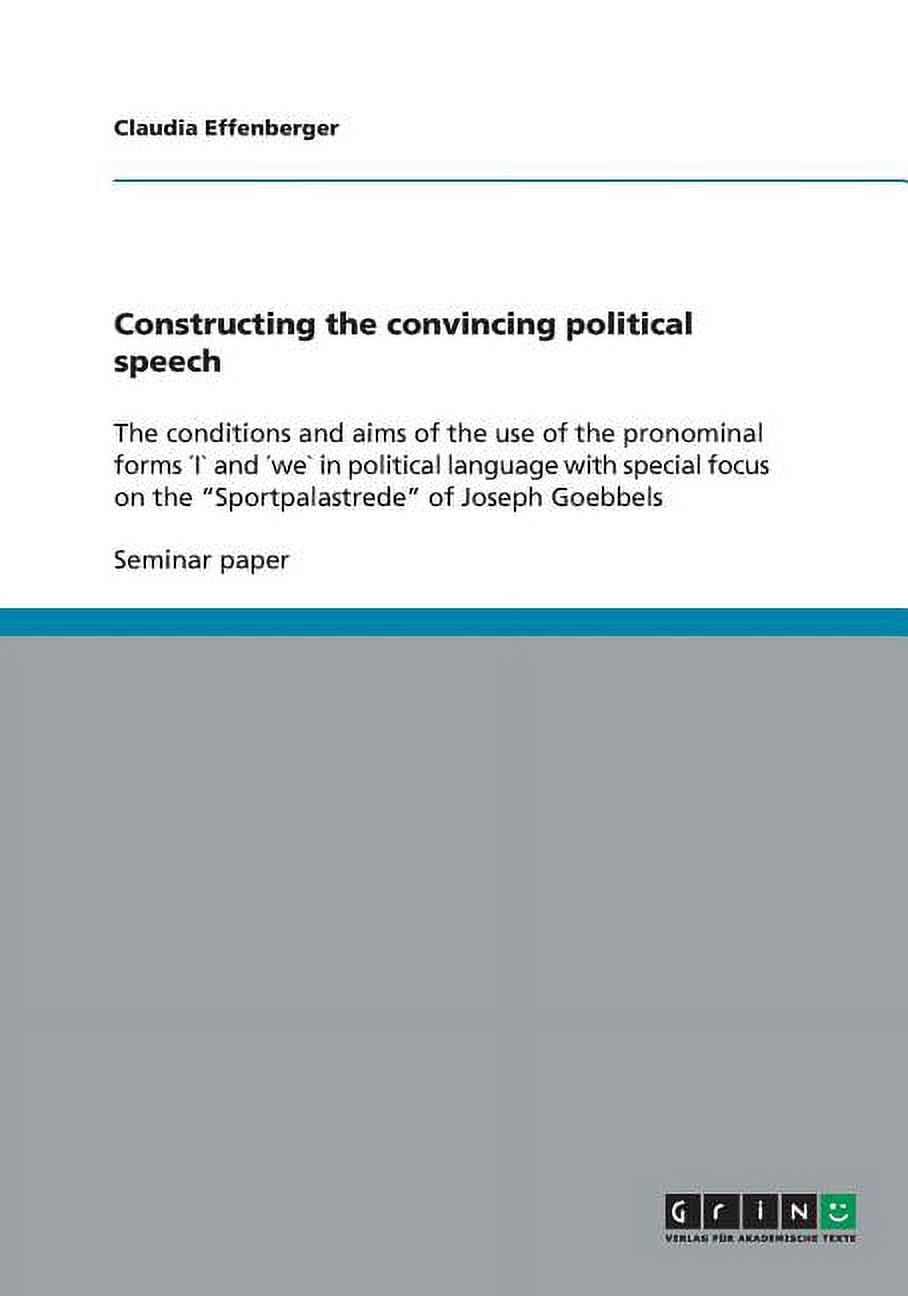 Constructing the convincing political speech - Walmart.com