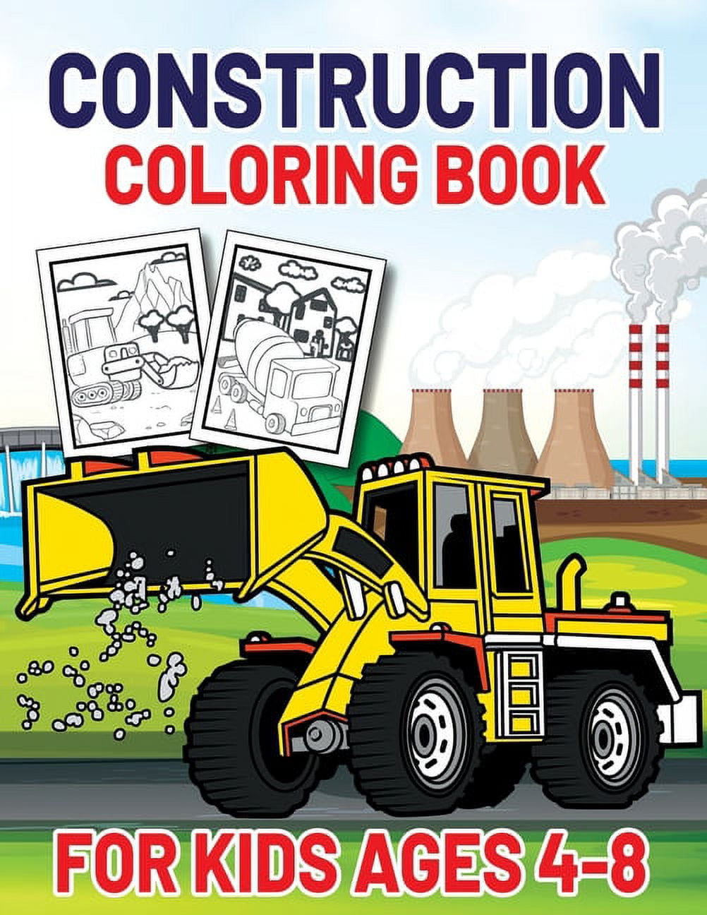 Construction Coloring Book for Kids Ages 4-8: This Complete Easy ...