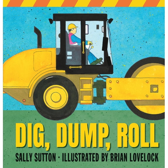 Construction Crew Dig, Dump, Roll: (A Rhyming Construction Book with ...
