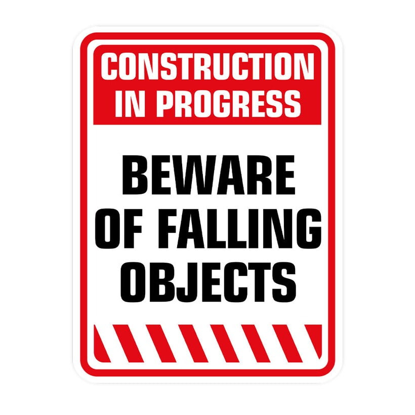 Construction In Progress Beware of Falling Objects Wall or Door Sign ...