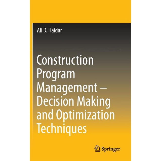 Construction Program Management - Decision Making and Optimization ...
