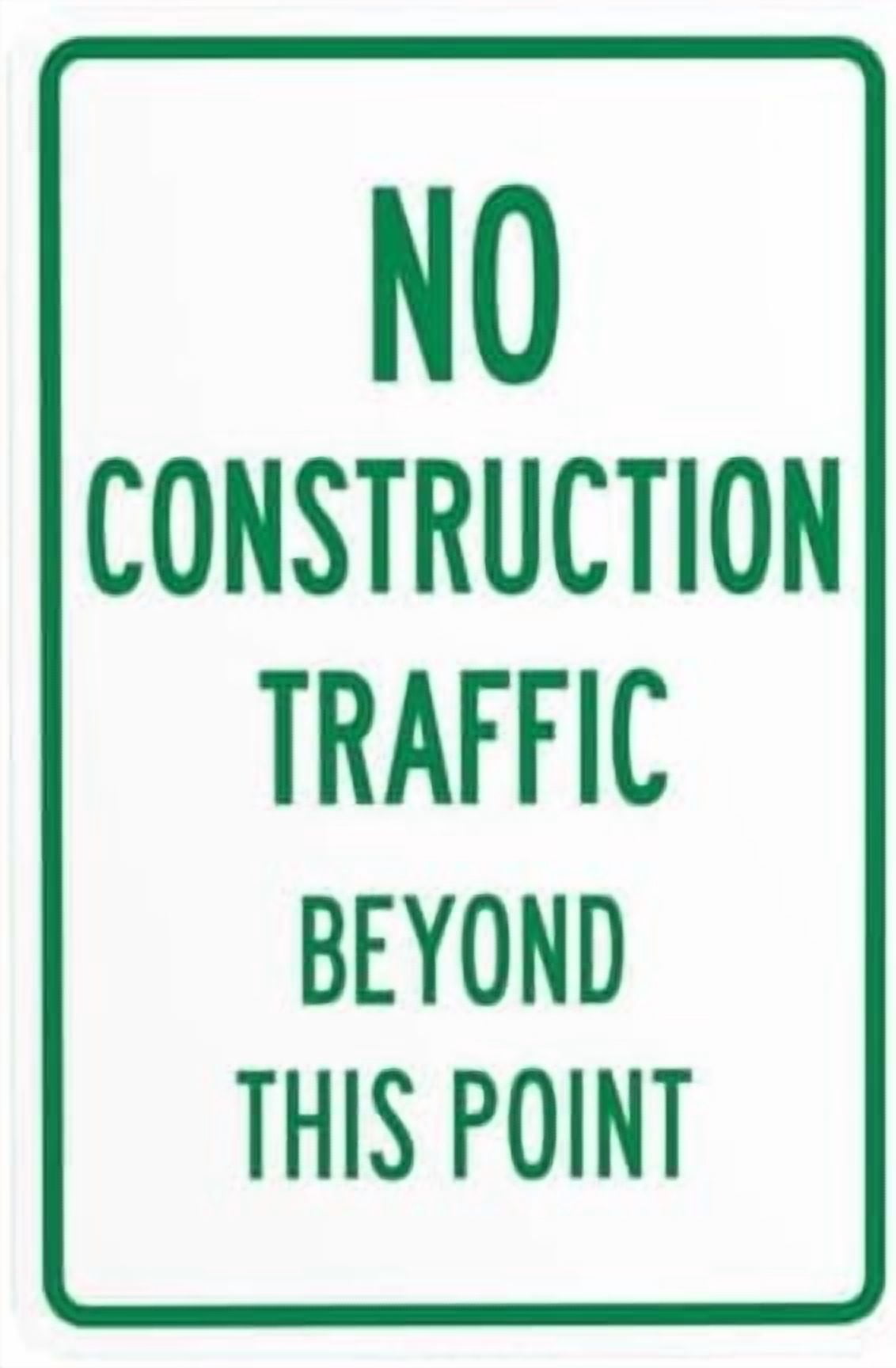 No Construction Traffic Beyond This Point Warning Sign, Construction ...
