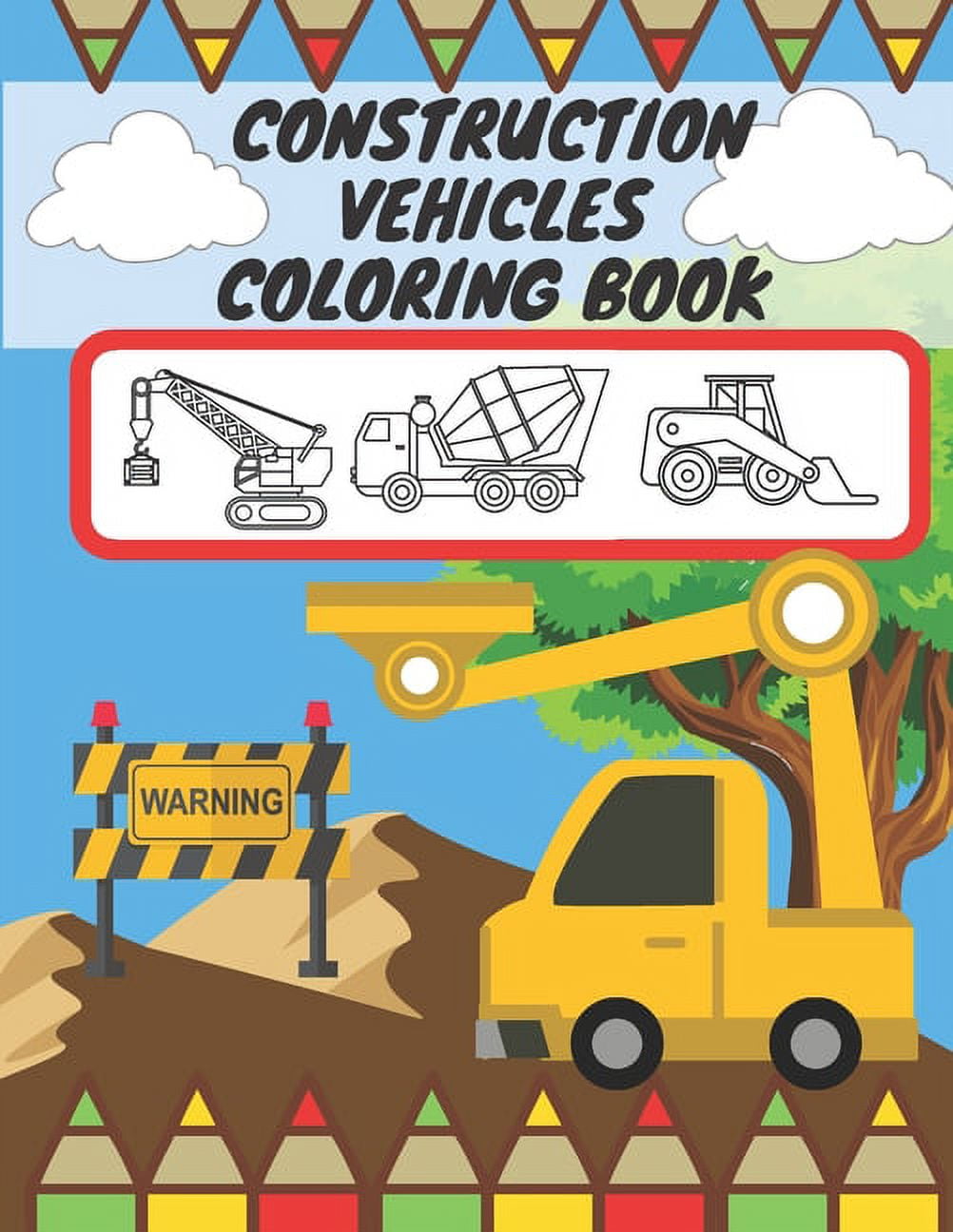 Construction Vehicles Coloring Book : For Kids, Toddlers, Preschool ...