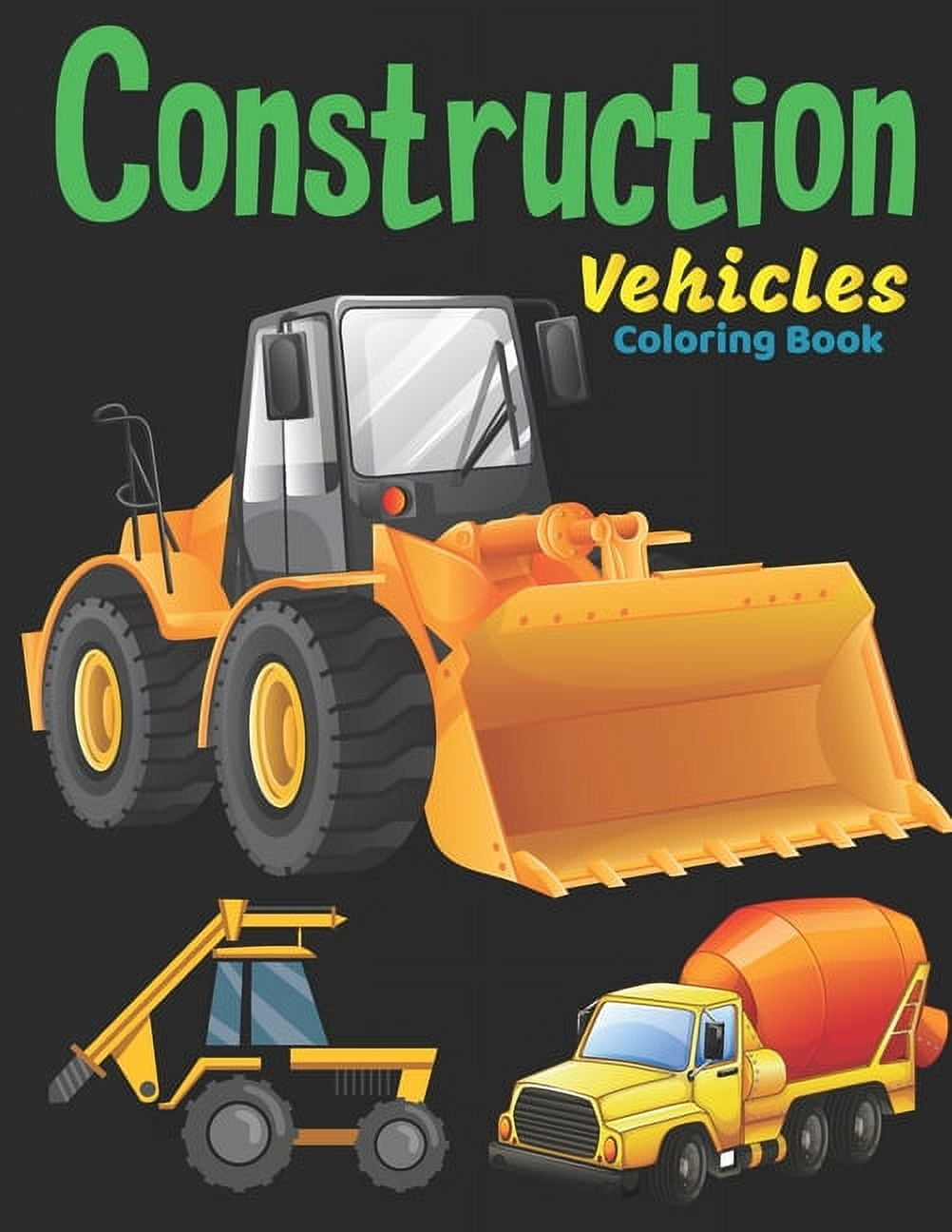 Construction vehicles Coloring Book: Easy book for boy's kid's toddler ...
