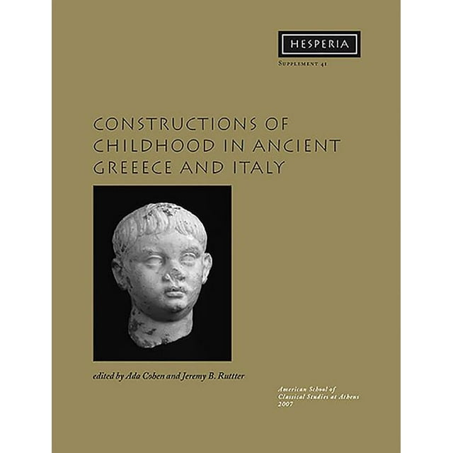 Constructions of Childhood in Ancient Greece and Italy (Paperback ...