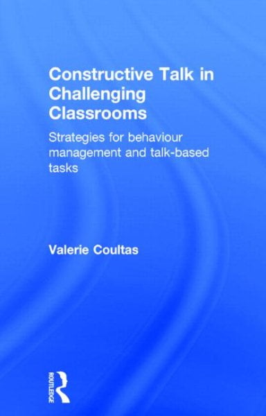 Pre-Owned Constructive Talk in Challenging Classrooms: Strategies for ...