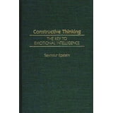 Constructive Thinking: The Key to Emotional Intelligence, (Hardcover ...