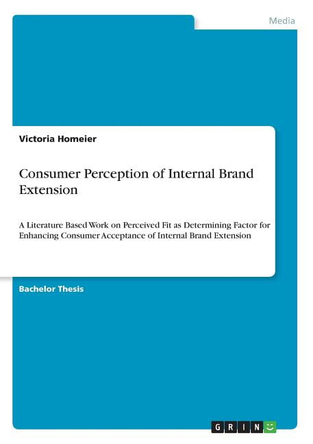 Consumer Perception of Internal Brand Extension : A Literature Based ...