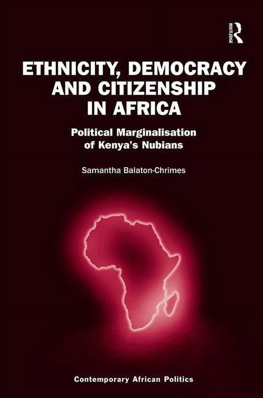 Contemporary African Politics Ethnicity, Democracy and Citizenship in ...
