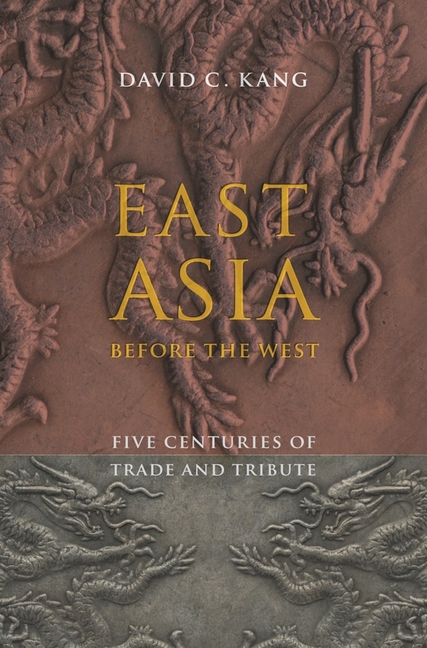 Contemporary Asia in the World East Asia Before the West: Five ...