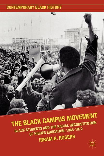 Contemporary Black History The Black Campus Movement, (Paperback ...