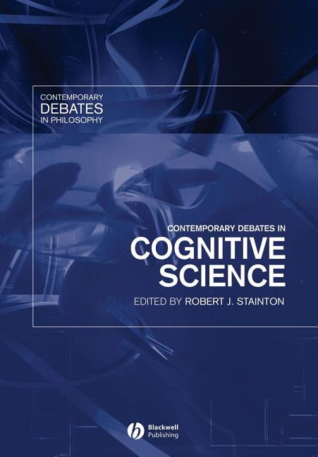 Contemporary Debates in Philosophy Contemporary Debates in Cognitive ...