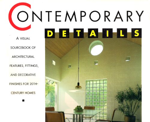 Pre-Owned Contemporary Details: A Visual Sourcebook of Architectural ...
