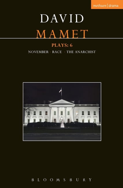Contemporary Dramatists: Mamet Plays: 6 : November; Race; The Anarchist ...
