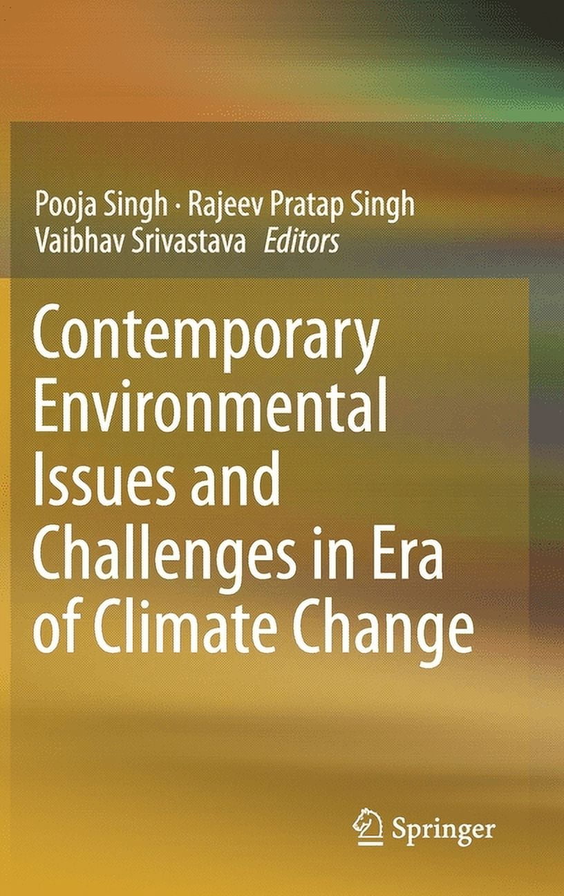 Contemporary Environmental Issues and Challenges in Era of Climate ...