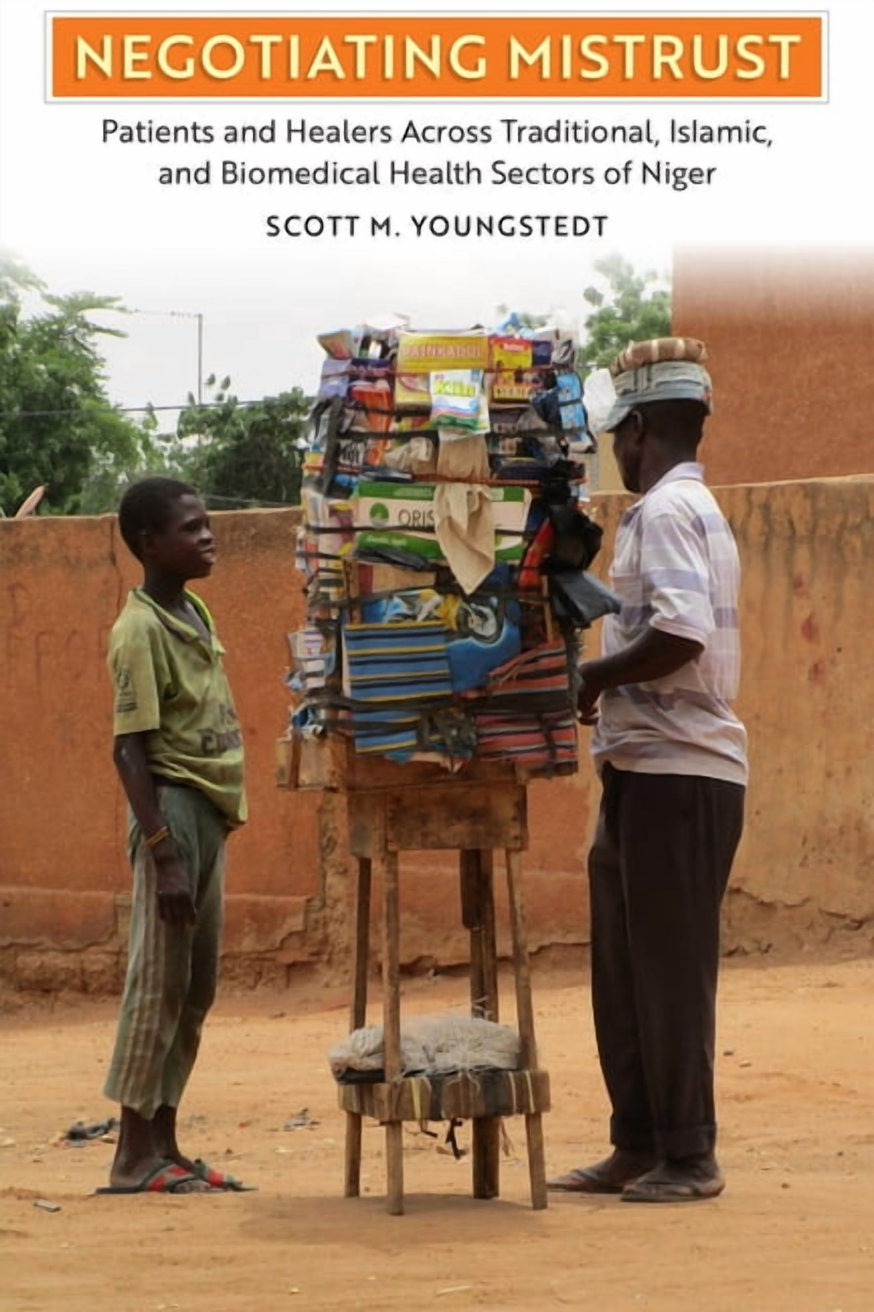 Contemporary Ethnography Negotiating Mistrust: Patients and Healers ...