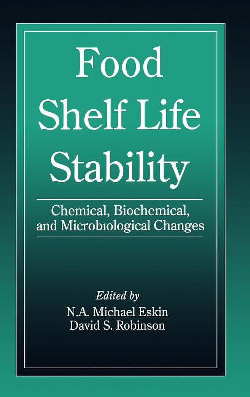 Contemporary Food Science Food Shelf Life Stability: Chemical ...