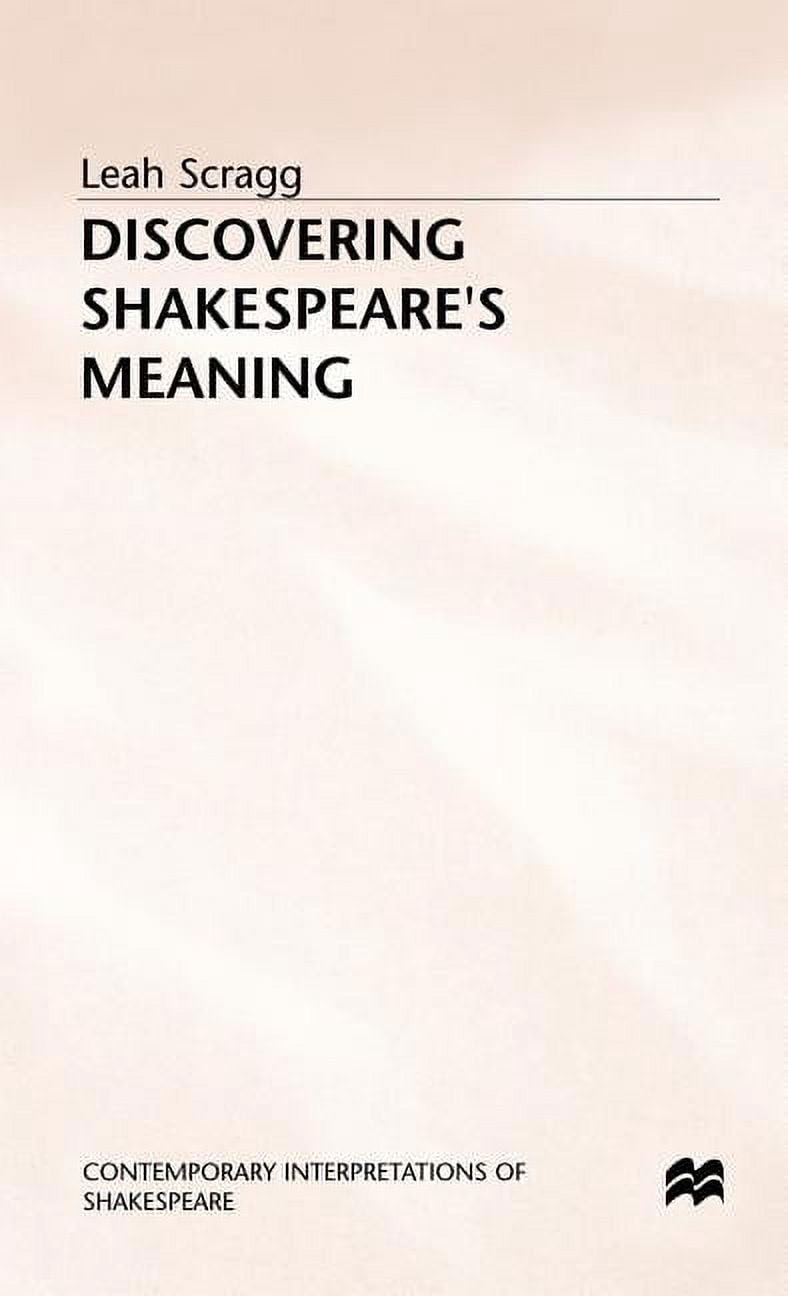 Contemporary Interpretations of Shakespe Discovering Shakespeare's ...