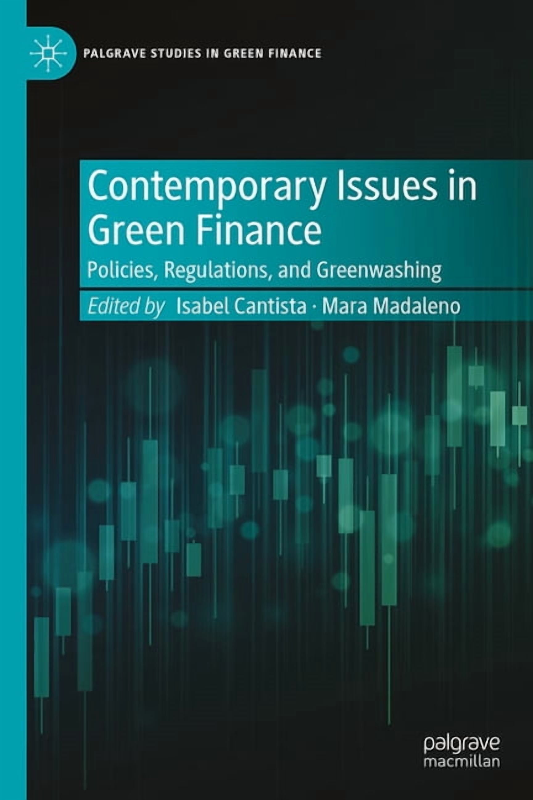 Contemporary Issues in Green Finance: Policies, Regulations, and ...