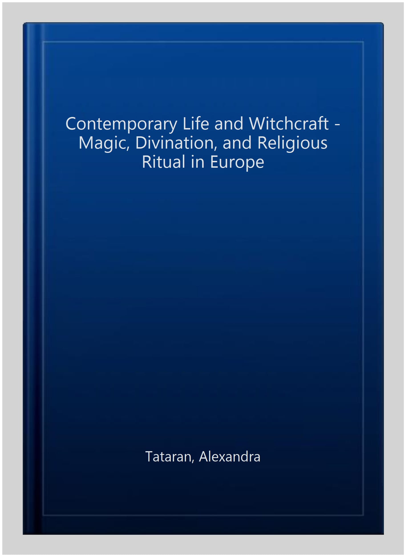 Contemporary Life and Witchcraft - Magic, Divination, and Religious ...