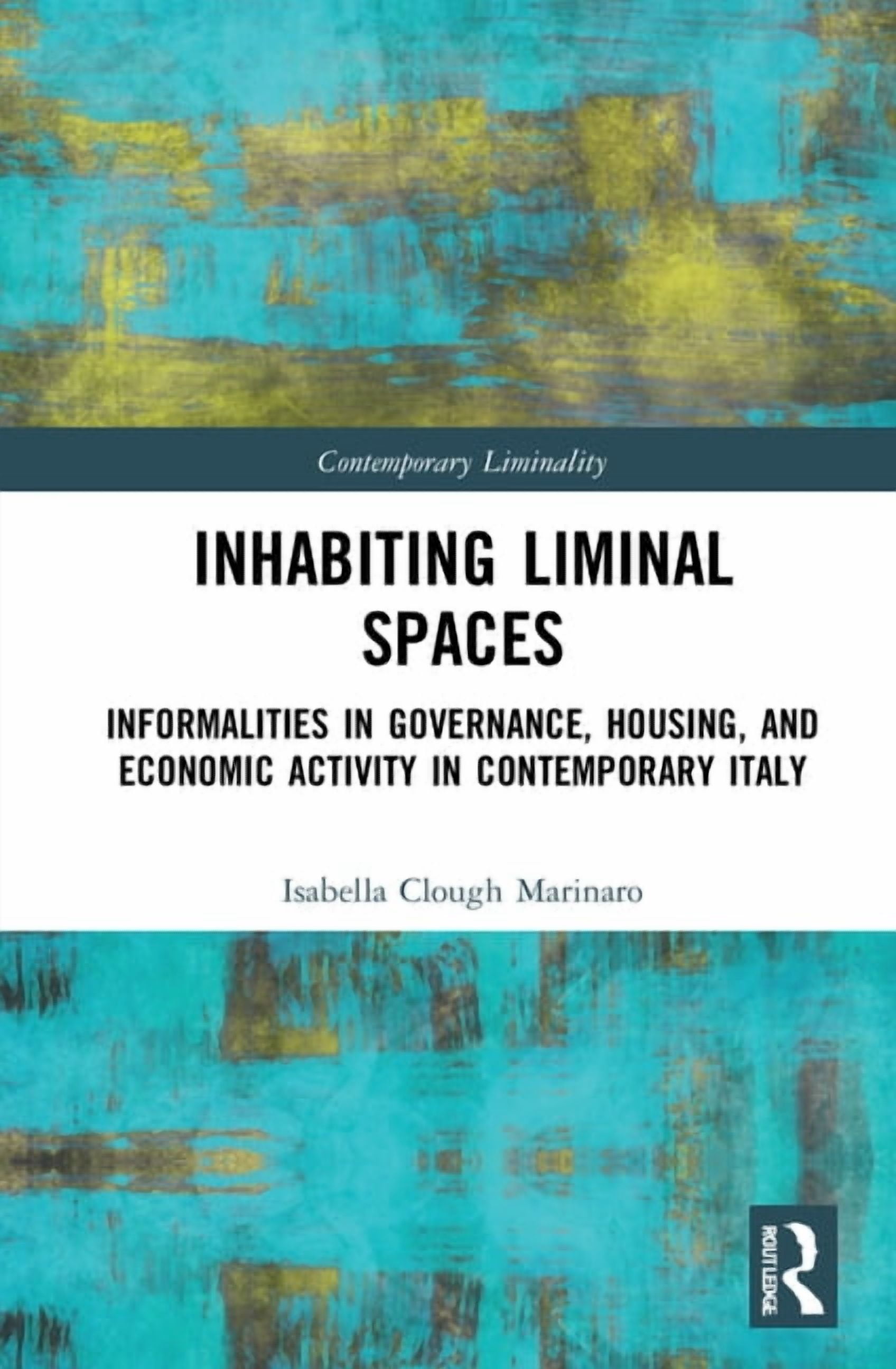 Contemporary Liminality Inhabiting Liminal Spaces: Informalities in ...