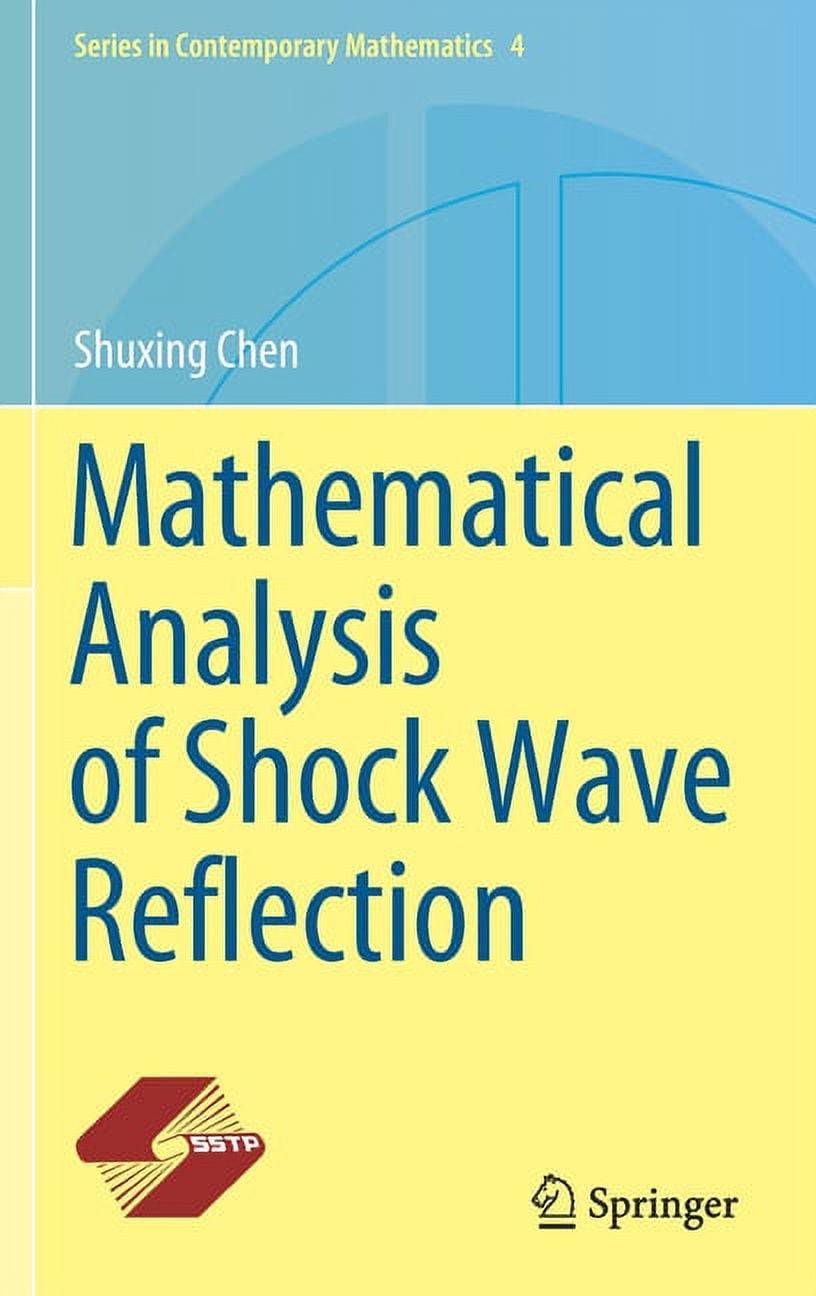 Contemporary Mathematics: Mathematical Analysis of Shock Wave Reflection (Hardcover) - Walmart.com