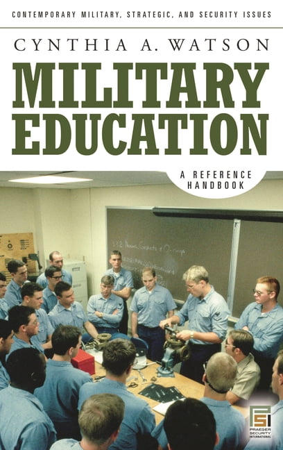 Contemporary Military, Strategic, and Se Military Education: A ...