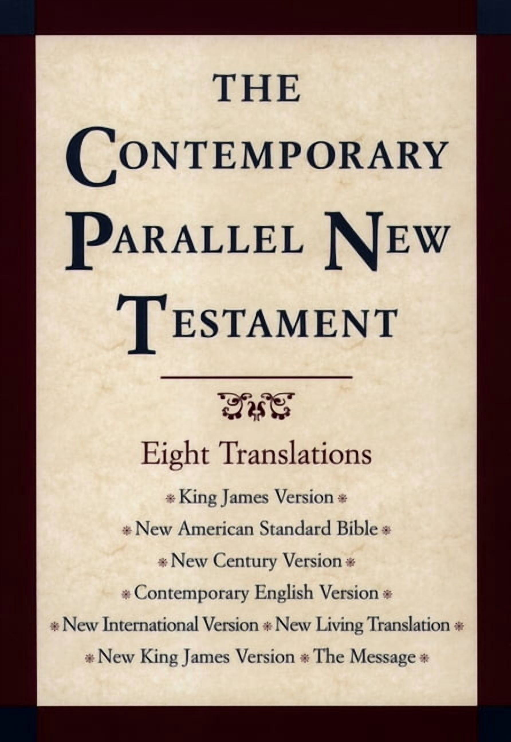 Contemporary Parallel New Testament Bible-PR-KJV/NASB/Ncv/Cev/NIV/Nlt ...