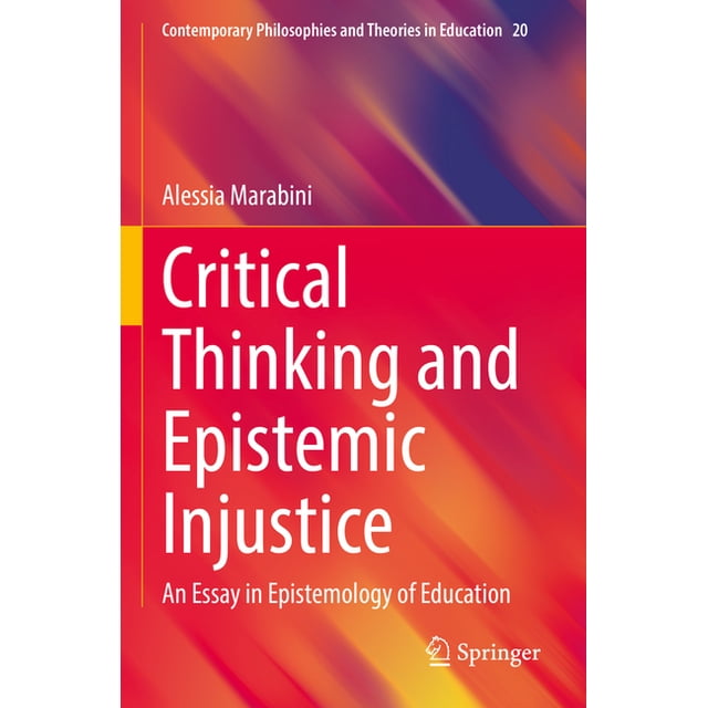 Contemporary Philosophies and Theories in Education: Critical Thinking ...