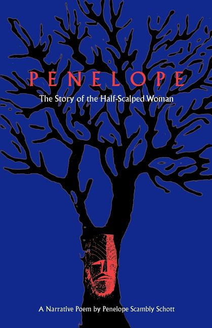 Contemporary Poetry Penelope: The Story of the Half-Scalped Woman--A ...