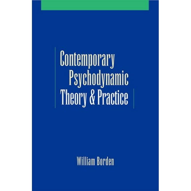 Contemporary Psychodynamic Theory and Practice (Paperback) - Walmart.com