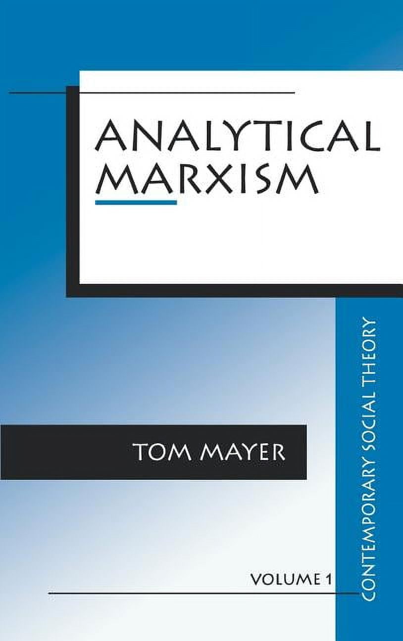 Contemporary Social Theory Analytical Marxism, Book 1, (Hardcover ...