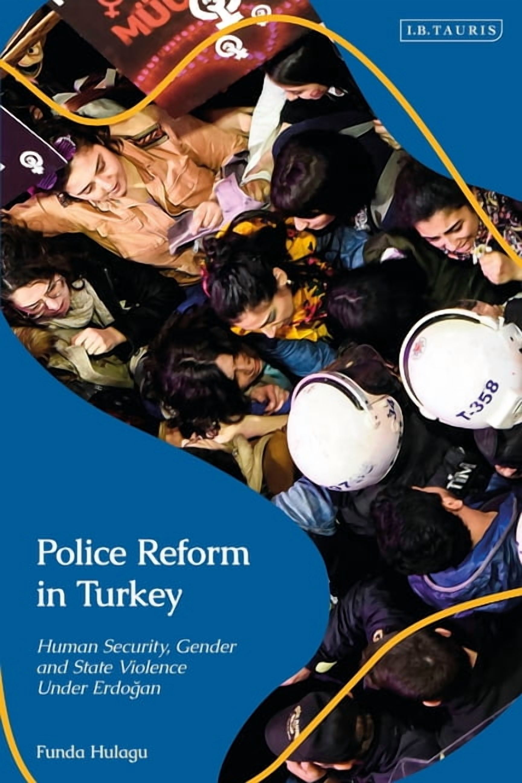 Contemporary Turkey: Police Reform in Turkey: Human Security, Gender ...