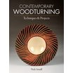 Contemporary Woodturning: Techniques & Projects (Paperback) - Walmart.com