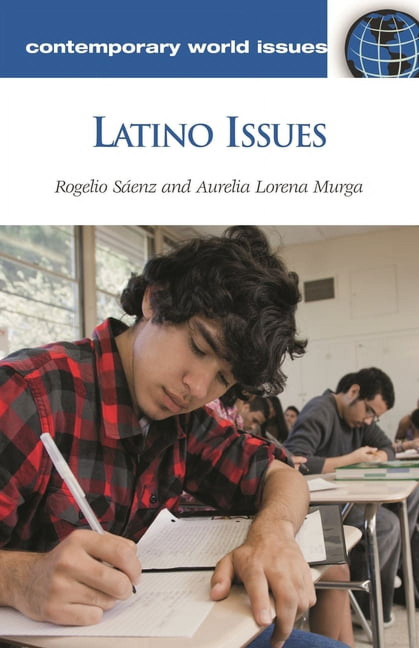Contemporary World Issues (Hardcover) Latino Issues: A Reference ...