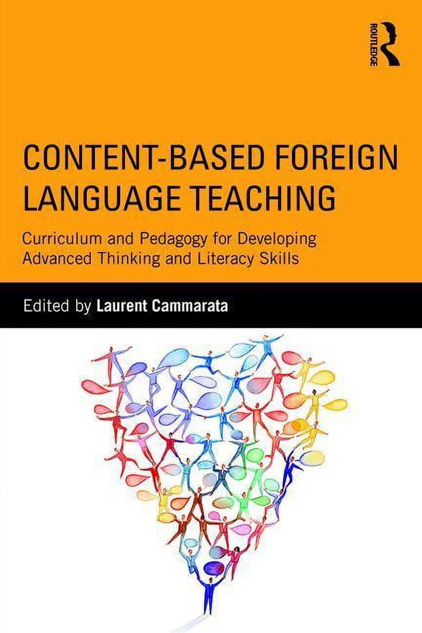 Content-Based Foreign Language Teaching: Curriculum and Pedagogy for ...