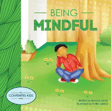 Contented Kids: Being Mindful (Series #2) (Paperback) - Walmart.com