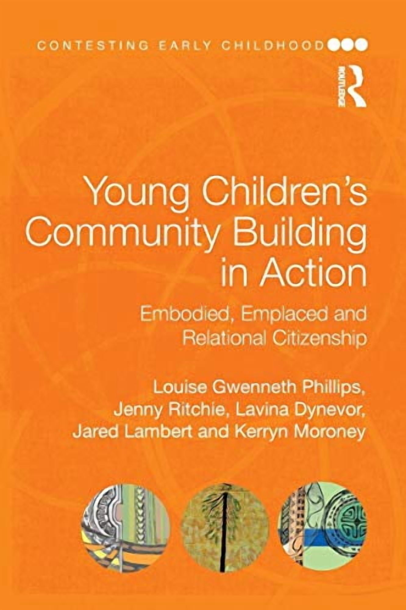 Contesting Early Childhood: Young Children's Community Building in ...