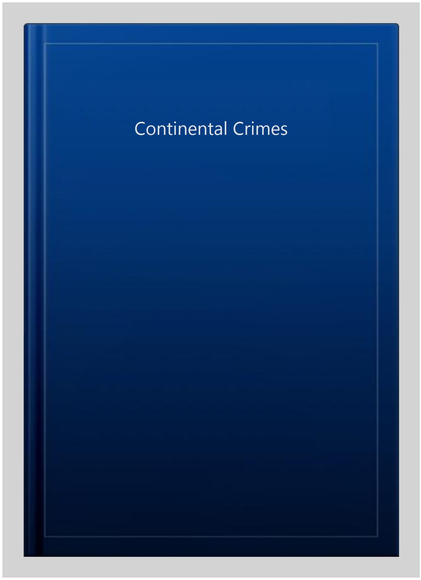 Continental Crimes (British Library Crime Classics) - Walmart.com