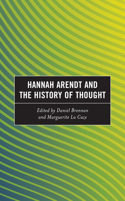 Continental Philosophy and the History o Hannah Arendt and the History ...