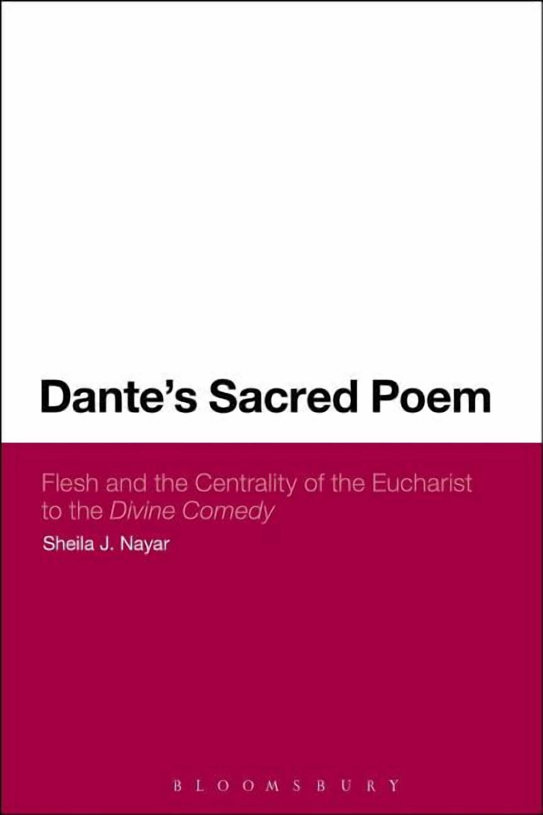 Continuum Literary Studies Dante's Sacred Poem: Flesh and the ...