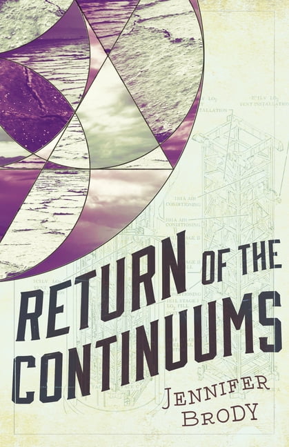Continuum Trilogy Return of the Continuums: The Continuum Trilogy, Book ...