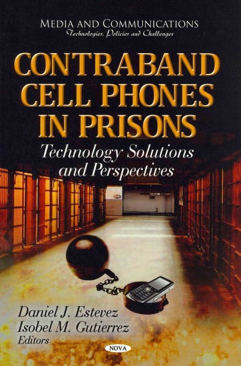 Contraband Cell Phones in Prisons : Technology Solutions and ...